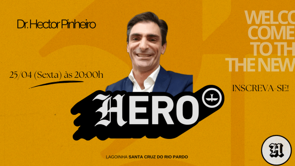 Hero | com Dr. Hector Pinheiro em Santa Cruz do Rio Pardo - Sympla