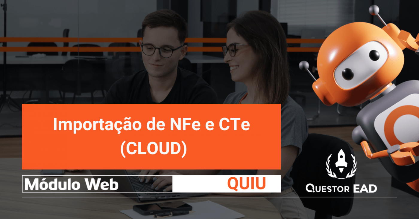 EAD - Quiu Procedimentos: Importação de NFe e CTe (CLOUD) - online - Sympla