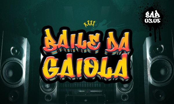 03.05 BAILE DA GAIOLA | FUNK DAS ANTIGAS em Campinas - Sympla