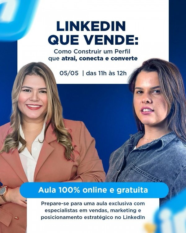 LinkedIn que vende: Como construir um perfil que atrai, conecta e converte - online - Sympla