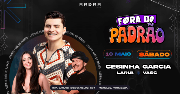 CESINHA FORA DO PADRÃO em Fortaleza - Sympla