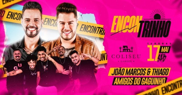 Encontrinho com João Marcos e Thiago e Amigos do Gaguinho em Paranaguá - Sympla