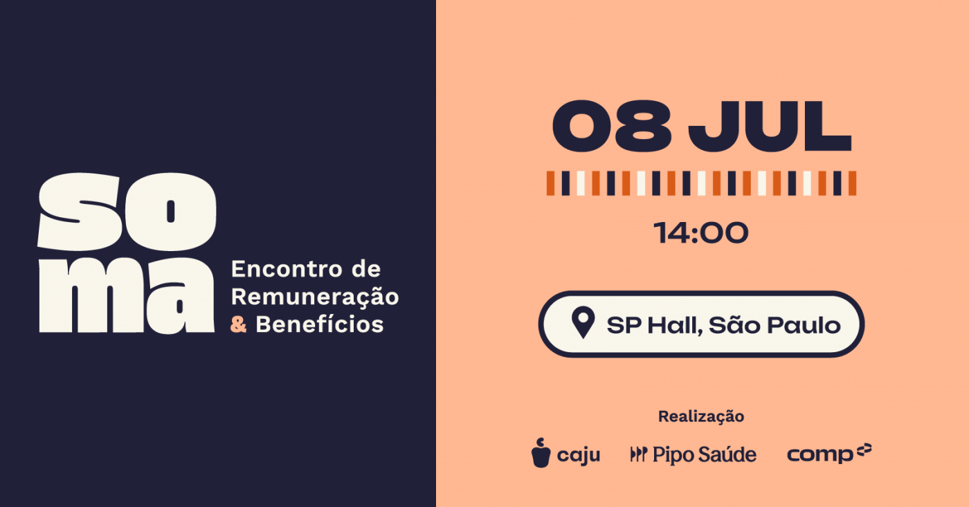 SOMA - Encontro de Remuneração e Benefícios em São Paulo - Sympla