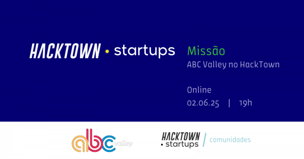 ABC Valley no HackTown Startups - online - Sympla