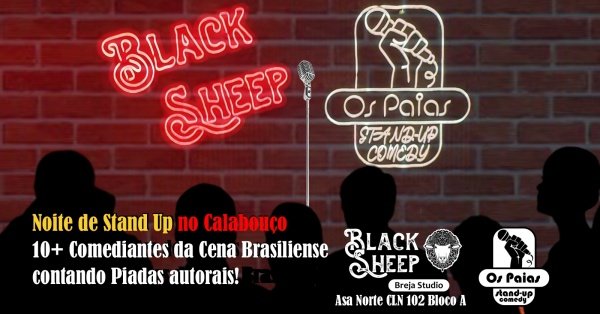 BLACK SHEEP COMEDY NIGHT: NOITE STAND UP com 10 Comediantes e Microfone ...