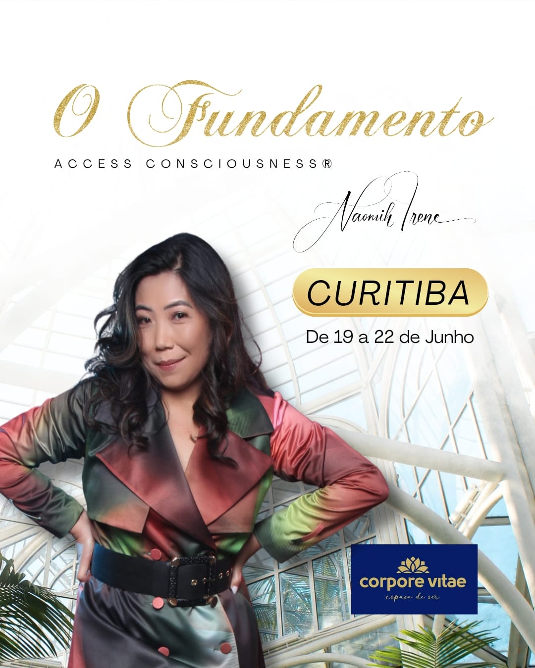 O FUNDAMENTO (Access Consciousness) com Naomih Irene em CURITIBA em ...