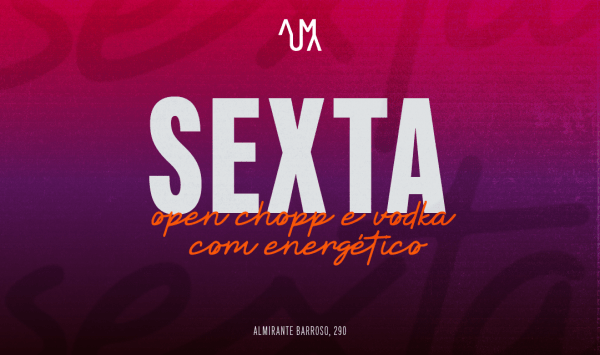 SEXTA OPEN - CHOPP AMSTEL & VODKA COM ENERGÉTICO :: em Porto Alegre ...