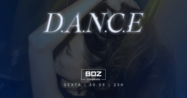 30.05 D.A.N.C.E. em Campinas no BDZ em Campinas - Sympla