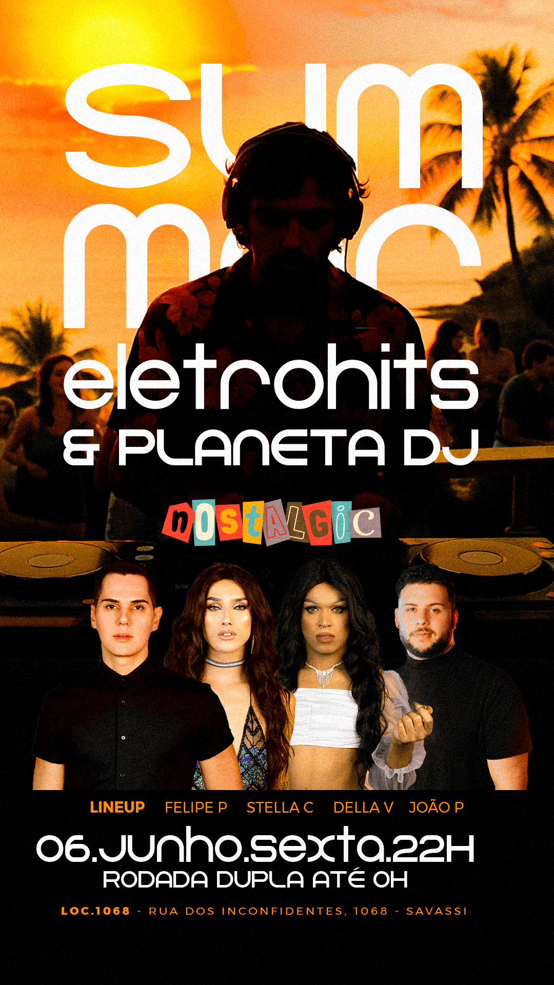 NOSTALGIC SUMMER ELETROHITS E PLANETA DJ| SEX. 06/06 - 22H | SAVASSI em ...