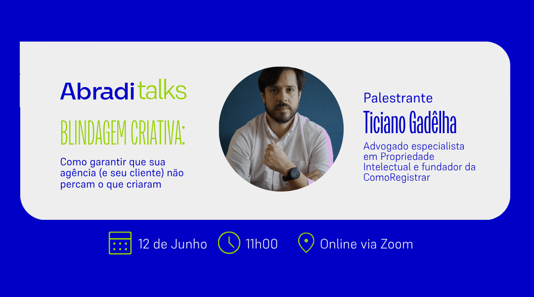 AbradiTalks | Blindagem criativa: como sua agência (e seu cliente ...