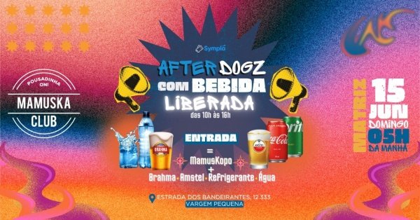 AFTER DOGZ - BEBIDA LIBERADA DAS 10H as 16H em Rio de Janeiro - Sympla
