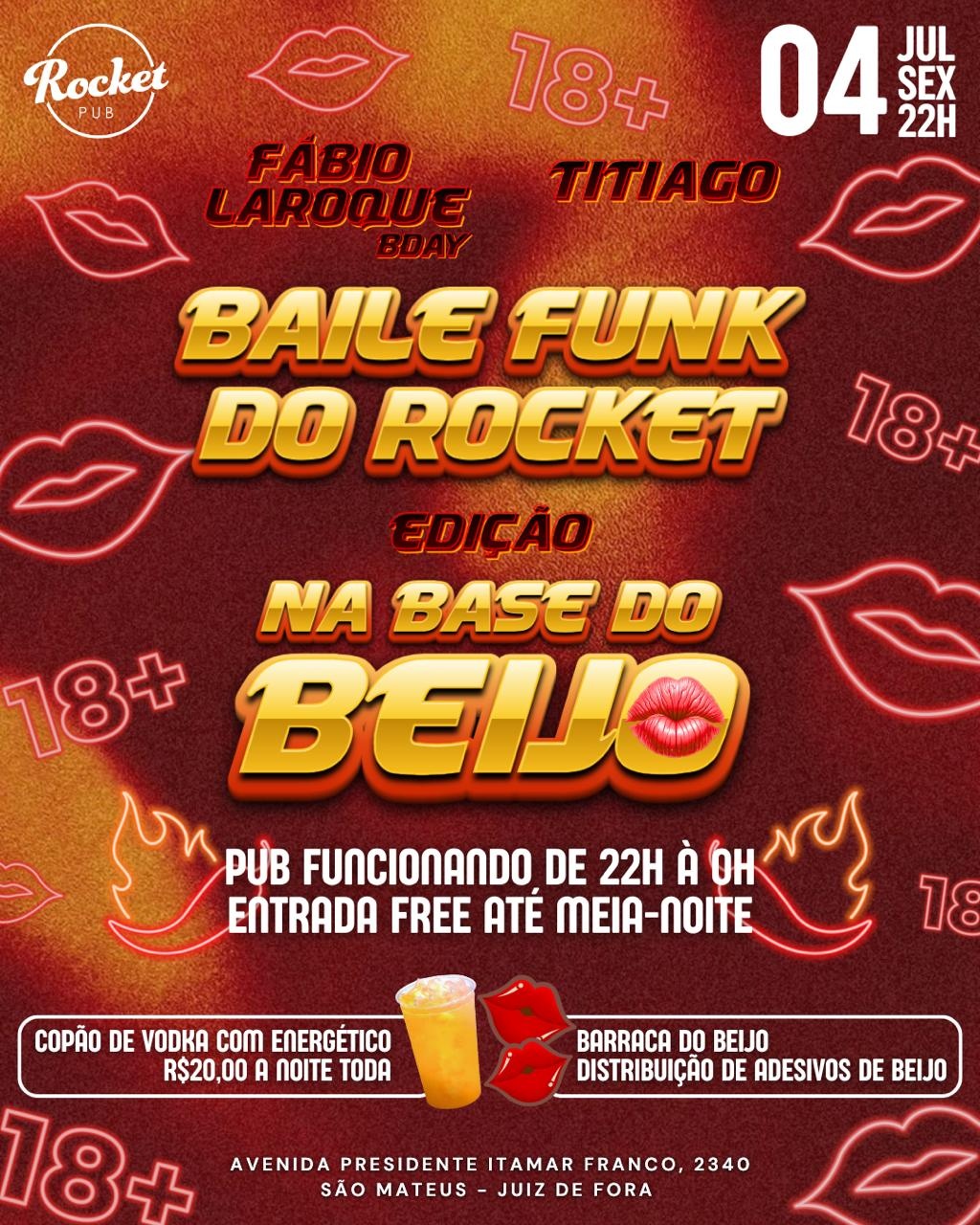 BAILE FUNK DO ROCKET - EDIÇÃO NA BASE DO BEIJO - 04/07/25 em Juiz de ...