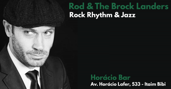 Rod & The Brock Landers - 5/7 - Horácio bar em São Paulo - Sympla