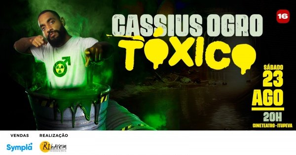 CASSIUS OGRO - SOLO TÔXICO em Itupeva - Sympla