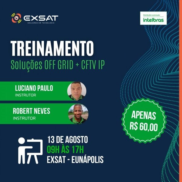TREINAMENTO: Soluções OFF GRID + CFTV IP em Eunápolis - Sympla