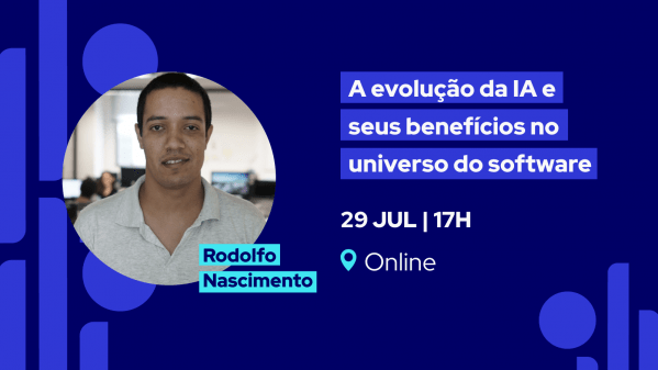 (TECHSHOT) A evolução da IA e seus benefícios no universo de software ...