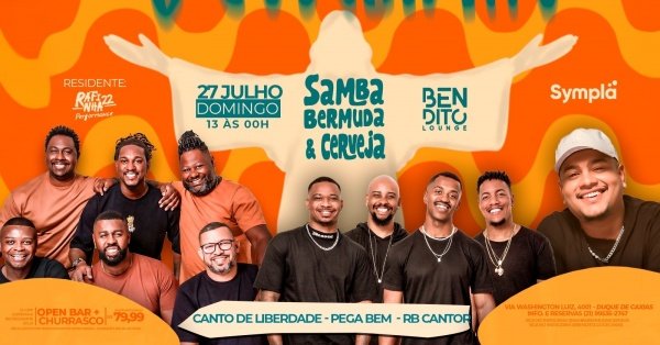 CHURRASCADA / OPEN BAR / SAMBA BERMUDA E CERVEJA / PEGA BEM / RB CANTOR ...