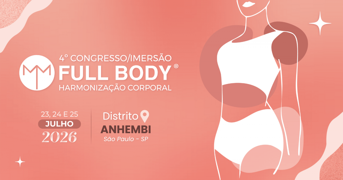 4º CONGRESSO/IMERSÃO DE HARMONIZAÇÃO CORPORAL - FULL BODY 2026 em São ...