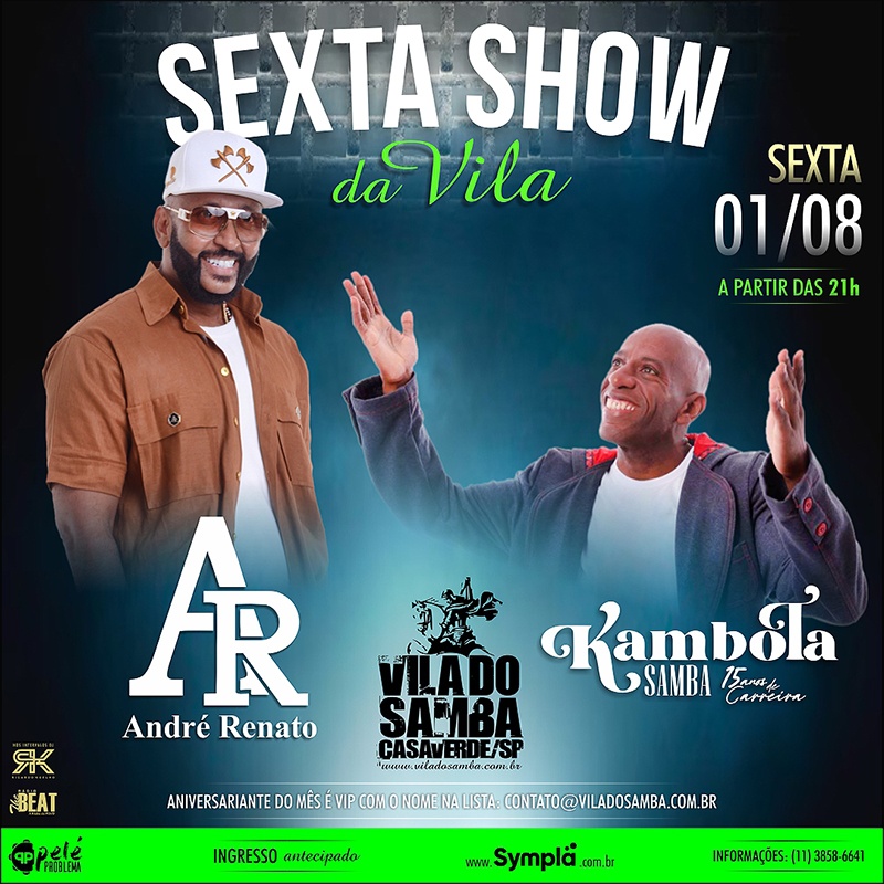 SHOW COM ANDRE RENATO E KAMBOTA NA VILA DO SAMBA em São Paulo - Sympla