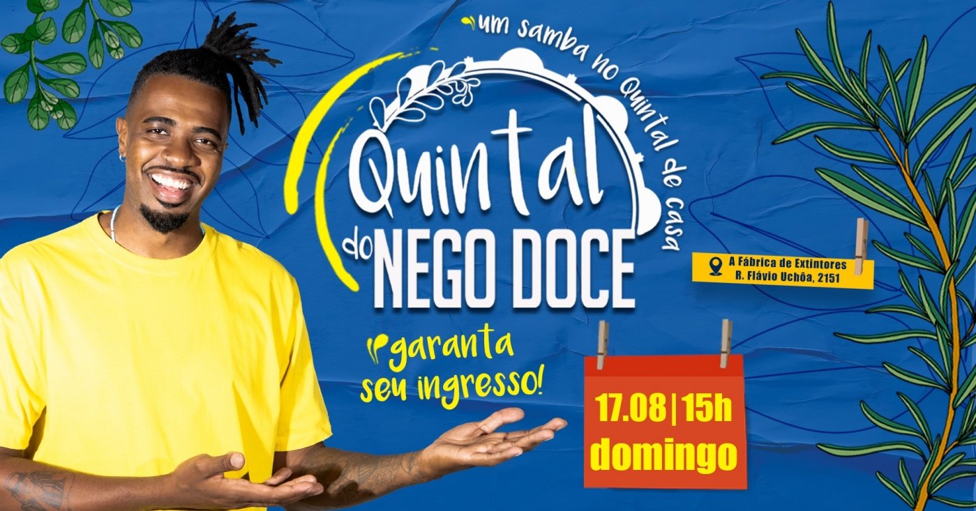 Quintal do Nego Doce em Ribeirão Preto - Sympla