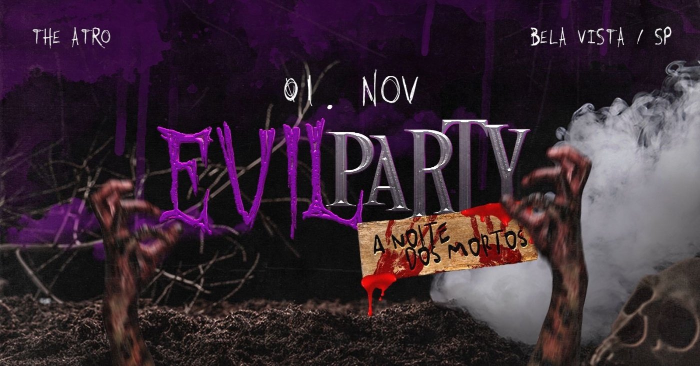 Evil Party - Noite dos Mortos 2025 em São Paulo - Sympla