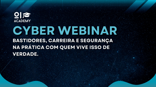 Cyber Webinar: Entenda como entrar no mercado de cibersegurança hoje ...