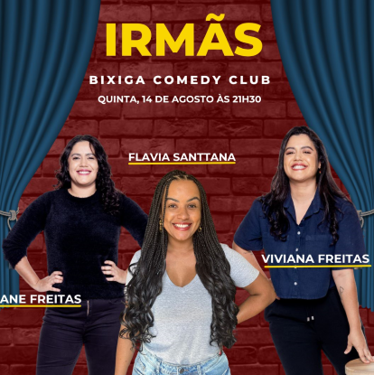 IRMÃS - O SHOW DE COMÉDIA STAND UP em São Paulo - Sympla