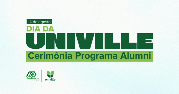 Alumni Univille - 29 anos de credenciamento como Universidade! em ...