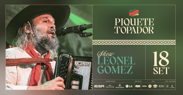 Show com Leonel Gomez | 18 de setembro | Piquete El Topador em Porto ...