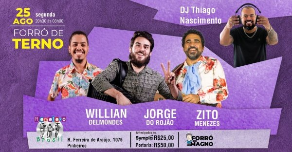 FORRÓ DE TERNO JORGE DO ROJÃO, ZITO MENEZES, WILLIAN DELMONDES E DJ THIAGO NASCIMENTO NO ...