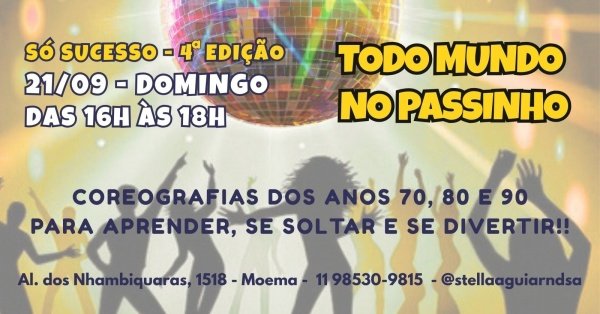 4a EDIÇÃO! Todo Mundo no Passinho - Workshop FLASHBACK - Moema - SP em ...