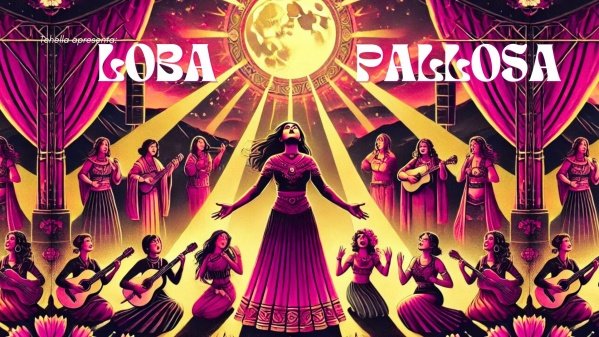 III Festival LOBA Pallosa: Celebre a Voz e Arte das Mulheres! em São ...