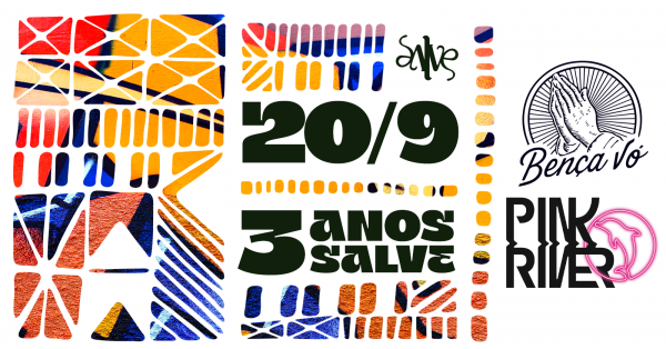 3 Anos da Salve! Bença Vó + Pink River em Limeira - Sympla