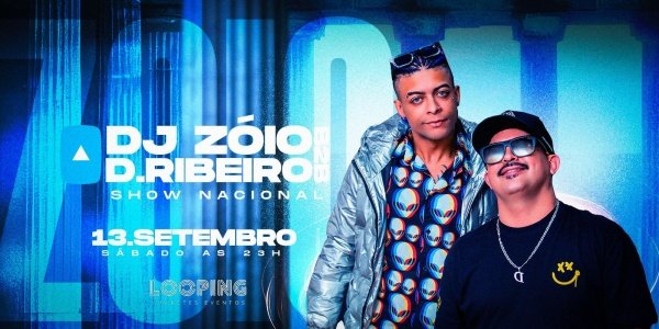 DJ ZOIO NA LOOPING // PELA PRIMEIRA VEZ NA REGIAO em Morretes - Sympla