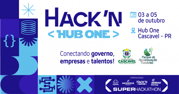 Hack´n Hub One em Cascavel - Sympla