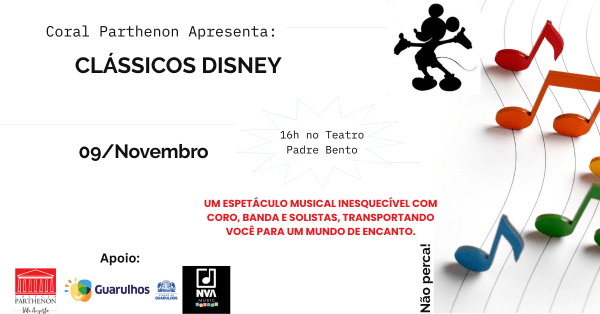 CLÁSSICOS DISNEY COM O CORAL PARTHENON em Guarulhos - Sympla