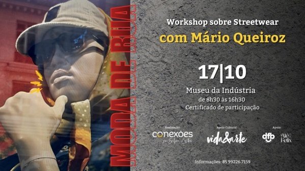 MODA DE RUA: workshop sobre STREETWEAR com Mário Queiroz em Fortaleza - Sympla