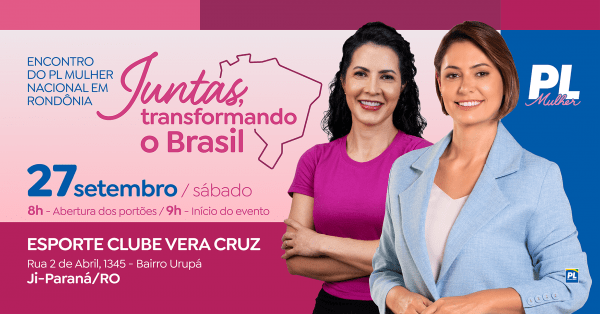 Encontro do PL Mulher Nacional em Rondônia em Ji-Paraná - Sympla