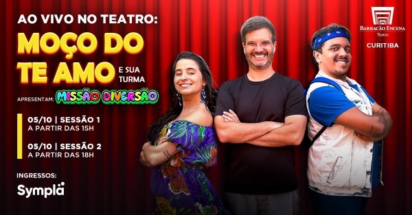 No Teatro: Moço do Te Amo (@nextleveldj) e sua Turma apresentam ...