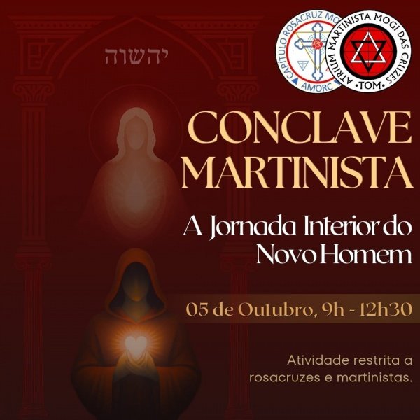 *1º Conclave Martinista a Jornada Interior do Novo Homem Atrium ...