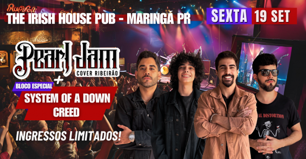 Pearl Jam cover Ribeirão no The Irish House Pub em Maringá PR em Maringá - Sympla