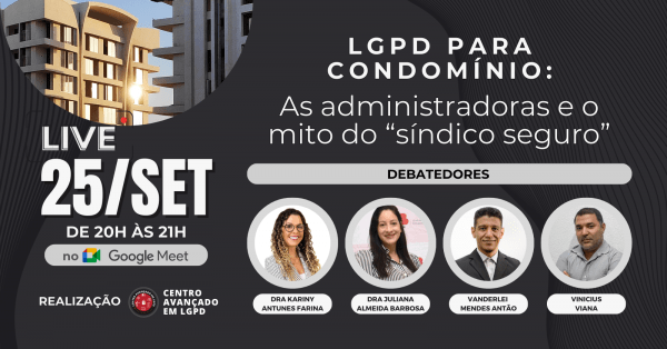 LGPD para condomínios: As administradoras e o mito do “síndico seguro ...