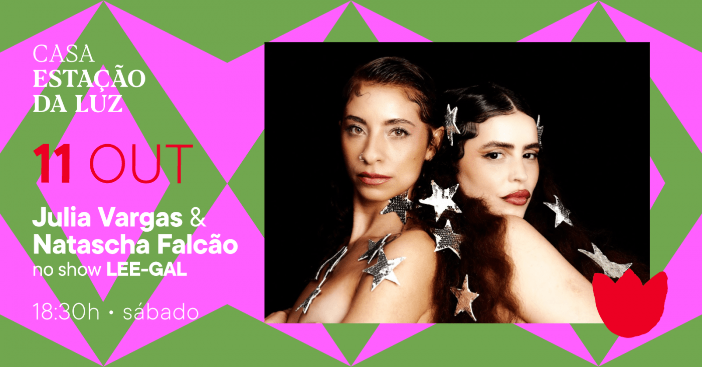 Júlia Vargas e Natascha Falcão no show Lee-Gal em Olinda - Sympla