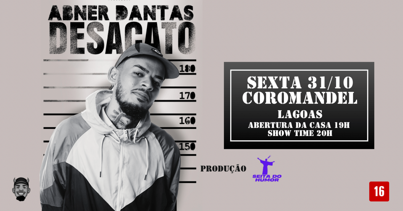 Abner Dantas - Desacato | Coromandel em Coromandel - Sympla