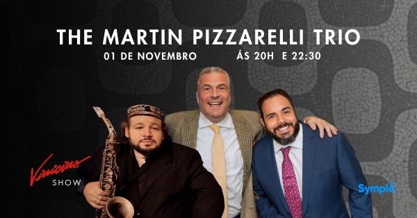 The Martin Pizzarelli Trio em Rio de Janeiro - Sympla
