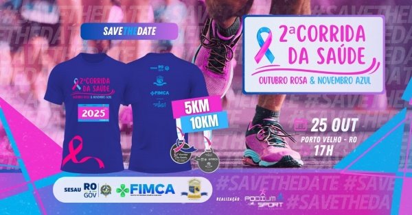2ª CORRIDA DA SAÚDE - OUTUBRO ROSA e NOVEMBRO AZUL em Porto Velho - Sympla