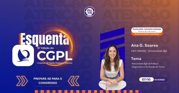 Esquenta 15° CGPL | Ana G. Soares - Maturidade Ágil na Prática ...