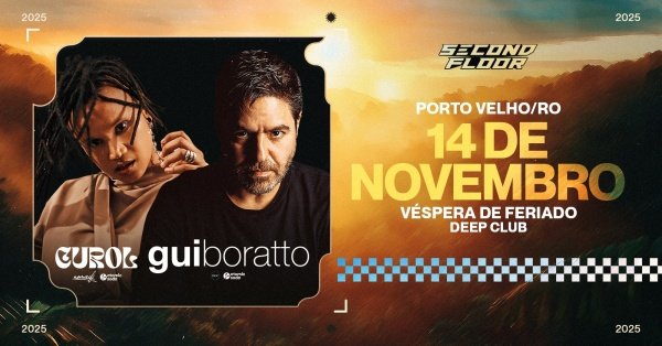 SECOND FLOOR - GUI BORATTO & CUROL em Porto Velho - Sympla