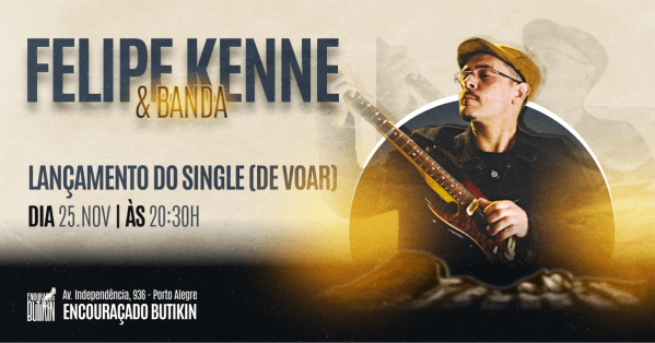 Felipe Kenne & Banda - Encouraçado Butikin em Porto Alegre - Sympla