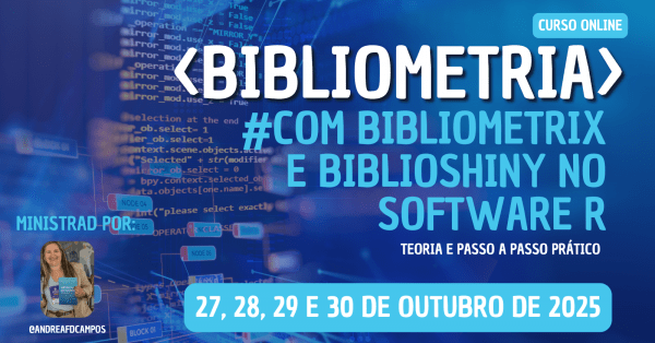 BIBLIOMETRIA COM BIBLIOMETRIX E BIBLIOSHINY COM O SOFTWARE R: Teoria e ...